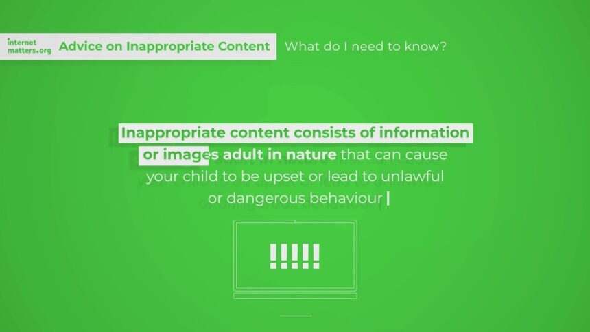 What Should You Do if Your Child Receives Inappropriate Content or ...