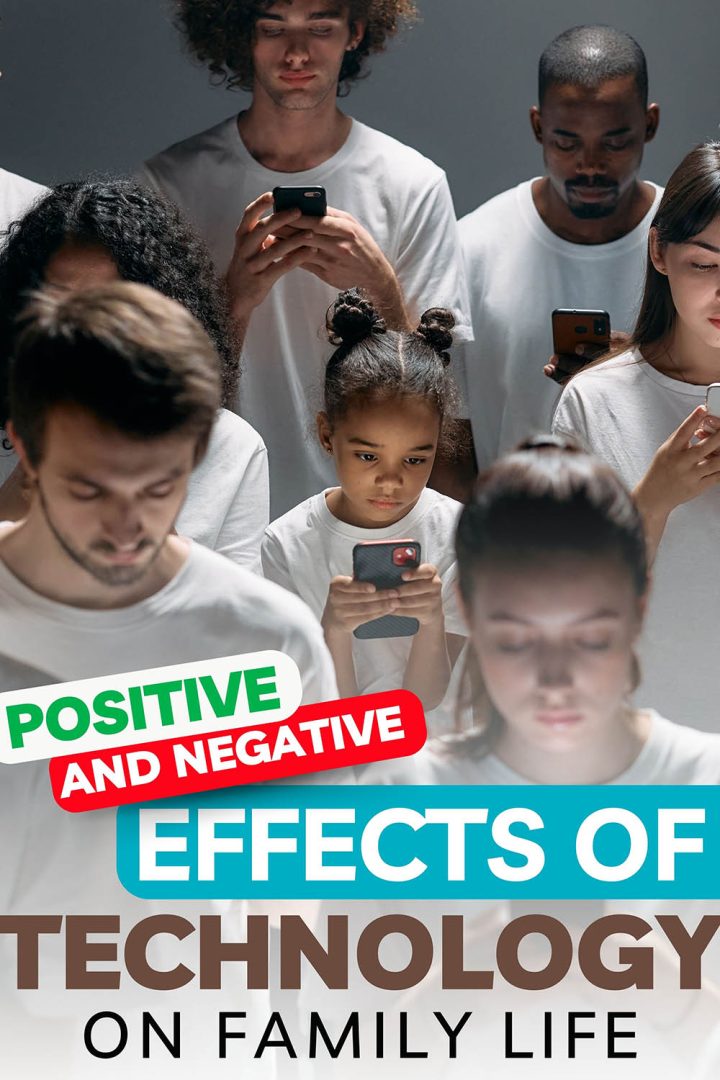 Positive and Negative Effects of Technology on Family Life - The ...